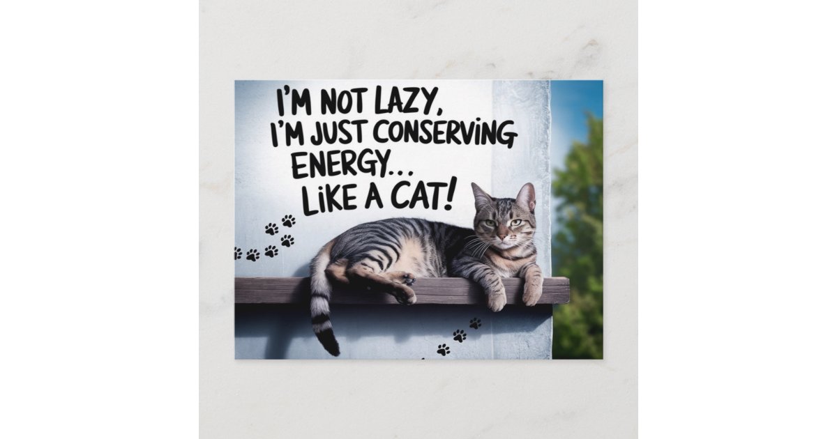 I'm Not Lazy Postcard | Zazzle
