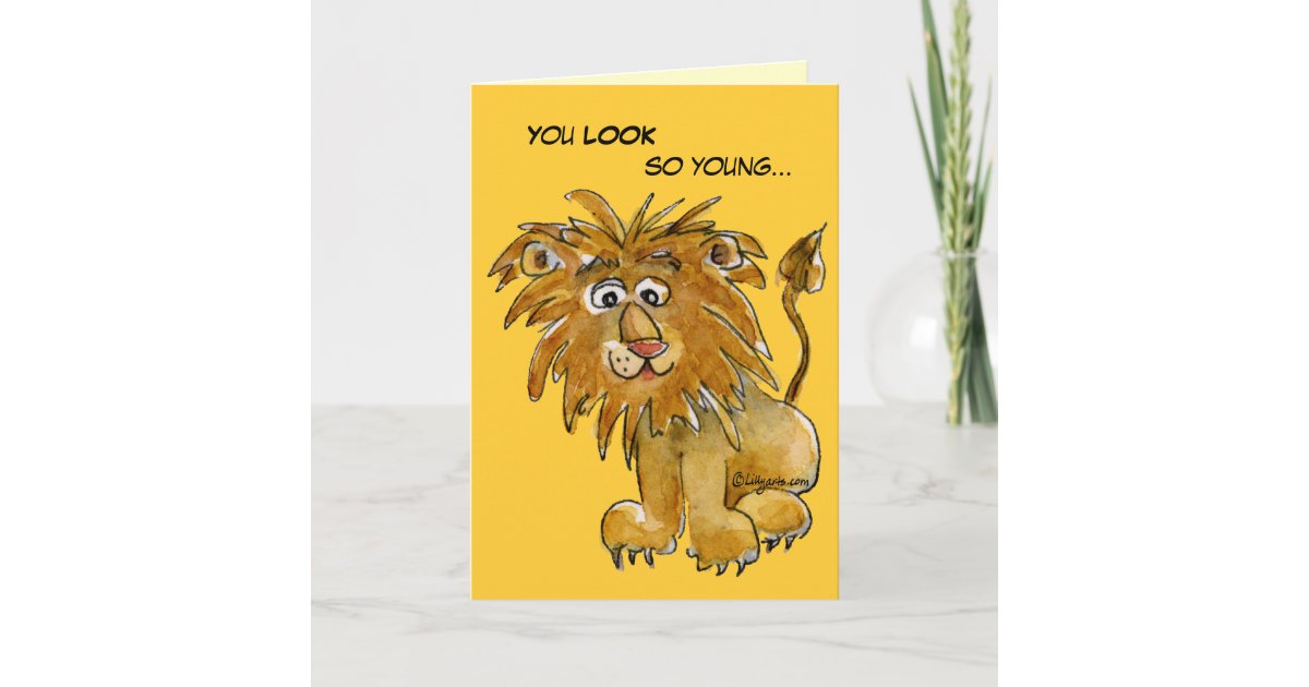 I'm not LION Birthday Card | Zazzle