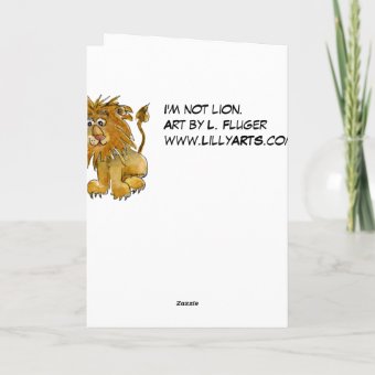 I'm not LION Birthday Card | Zazzle