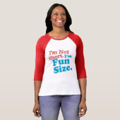 I'm Not Short I'm Fun Size T-Shirt | Zazzle