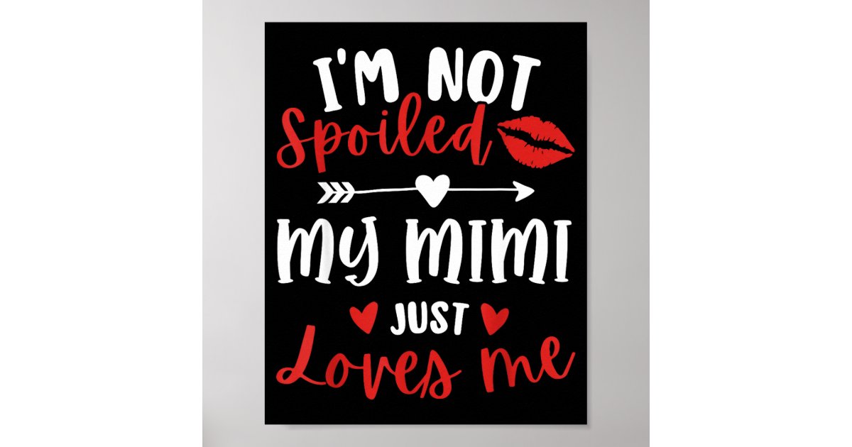 I'm Not Siled My Mimi Loves Me Family Reunion Matc Poster | Zazzle