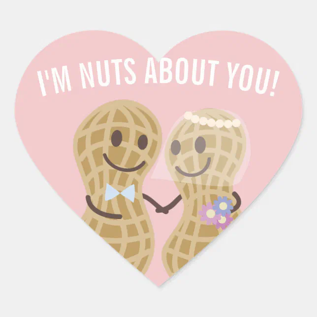 I'm Nuts About You Funny Love Quotes Heart Sticker | Zazzle