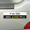 I'm OK Bumper Sticker | Zazzle