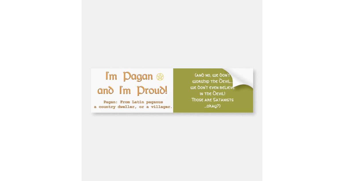 I'm Pagan and I'm Proud!-with Pagan definition. Bumper Sticker | Zazzle