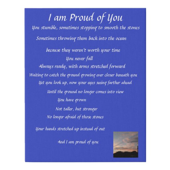 I'm proud of you poem faux canvas print | Zazzle.com