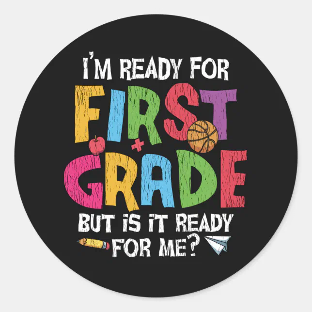 I'm Ready For First Grade School Teacher Kids Crew Classic Round ...