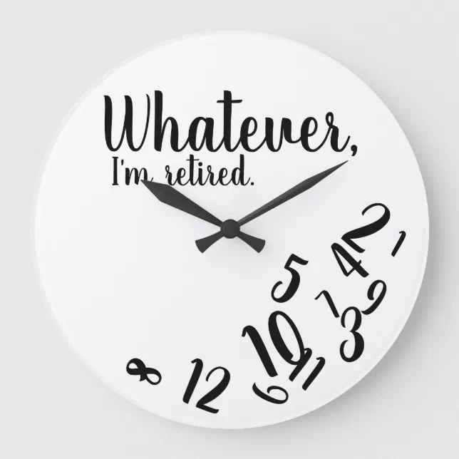 I'm Retired Funny Retirement Simple White Large Clock | Zazzle