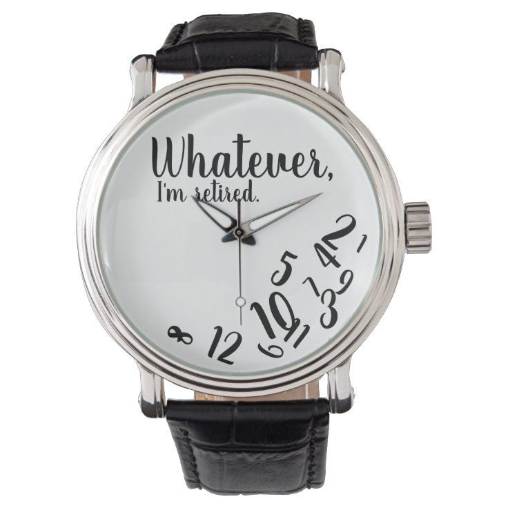 I'm Retired Funny Retirement Simple White Watch | Zazzle