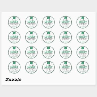 I'm So Lucky To Have You In My Class Sticker | Zazzle