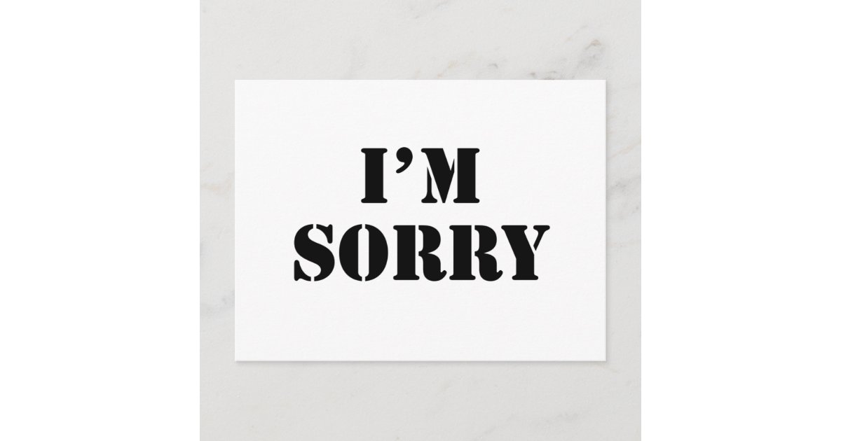 I'M Sorry Postcard | Zazzle