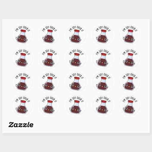 I'm Soy Over It Funny Soy Sauce Pun Classic Round Sticker | Zazzle