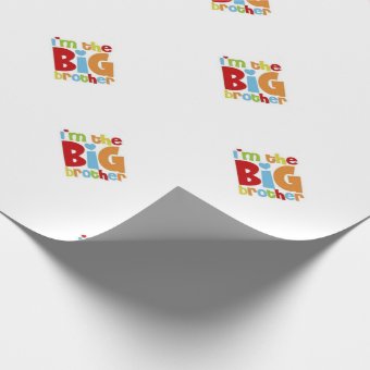 IM THE BIG BROTHER WRAPPING PAPER | Zazzle