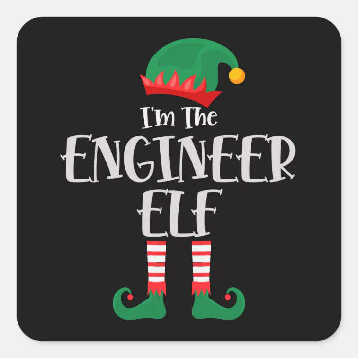 Im The Engineer Elf Matching Christmas Square Sticker | Zazzle