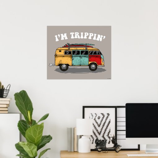 I'm Trippin' Poster | Zazzle