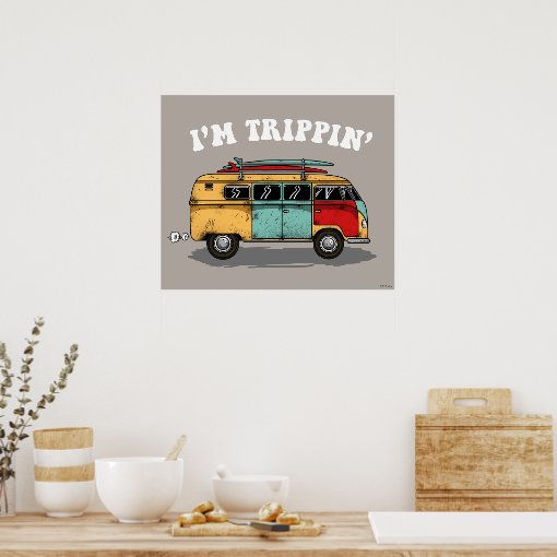 I'm Trippin' Poster | Zazzle