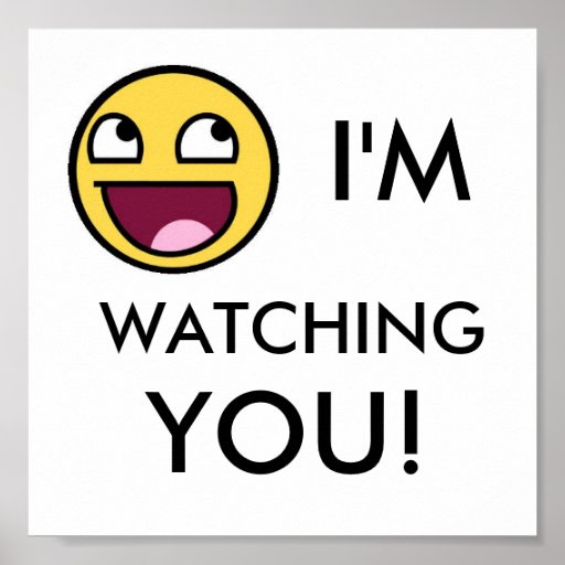 I'm watching you! posters | Zazzle