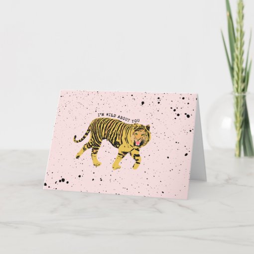 I'm Wild About You Valentine Card | Zazzle