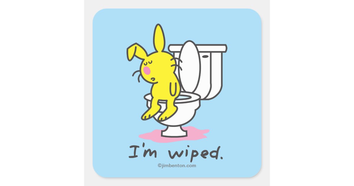I'm Wiped Square Sticker | Zazzle