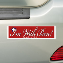 I'm with Ben Bumper Sticker | Zazzle