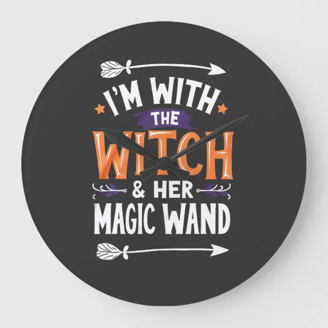 I'm with the Witch and Her Magic Wind Halloween Large Clock | Zazzle
