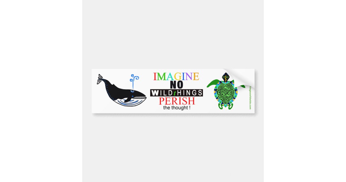 IMAGINE -Conservation- Endangered animals - Bumper Sticker | Zazzle