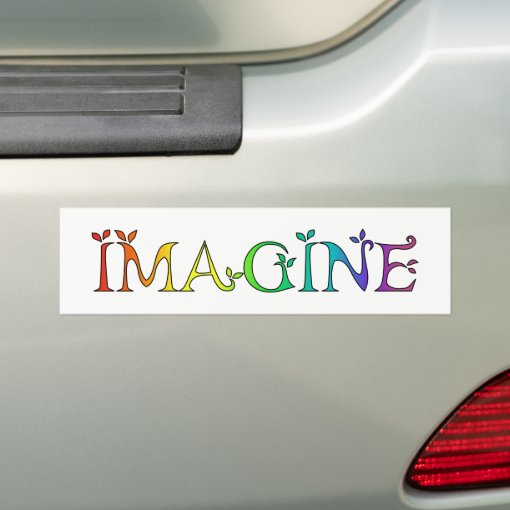 IMAGINE Inspirational Message Bumper Sticker | Zazzle