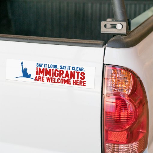 Immigrants Welcome Bumper Sticker | Zazzle