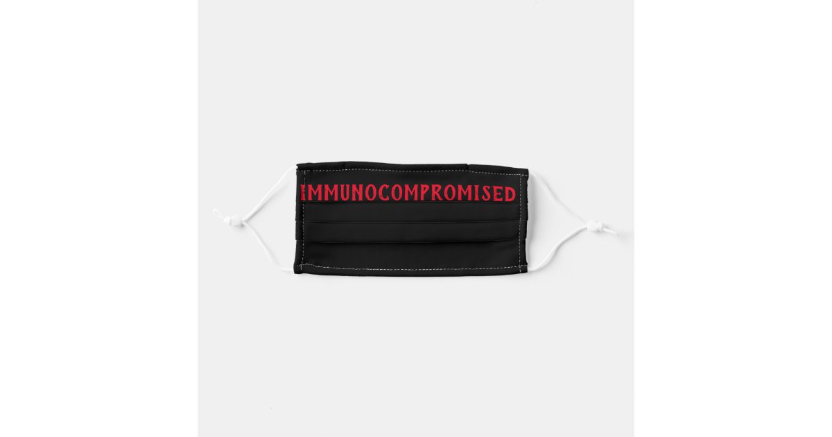 Immunocompromised mask | Zazzle