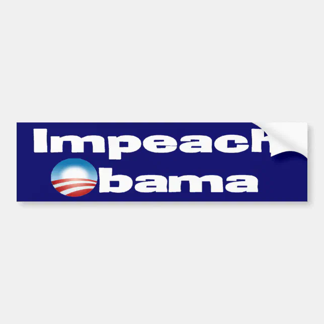 Impeach Obama Bumper Sticker | Zazzle