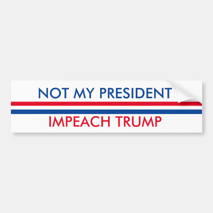 Impeach Trump Bumper Sticker | Zazzle