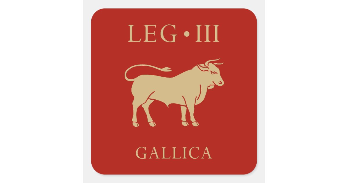 Imperial Roman Army - Legio III Gallica Square Sticker | Zazzle