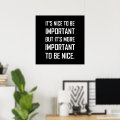 Important To Be Nice Quote Poster | Zazzle