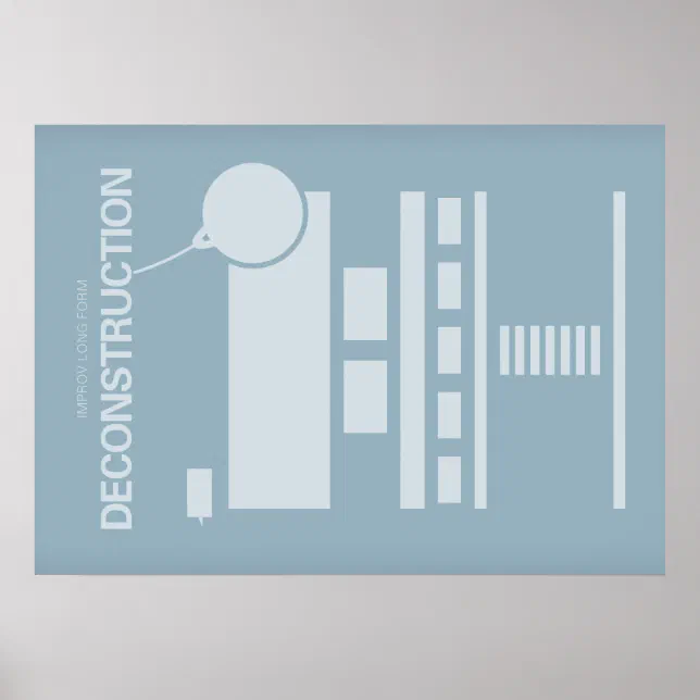 Improv Long Format: Deconstruction Poster | Zazzle