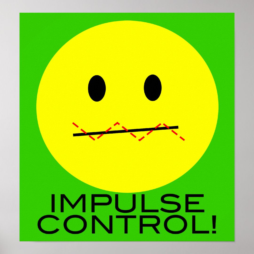 'impulse control FACE PRINT | Zazzle