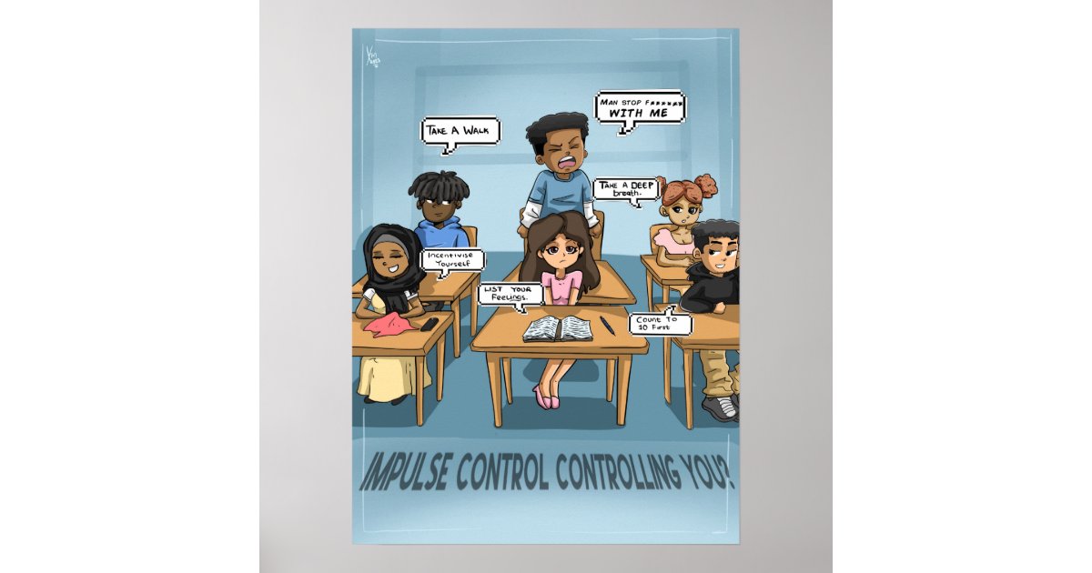 Impulse Control Poster | Zazzle