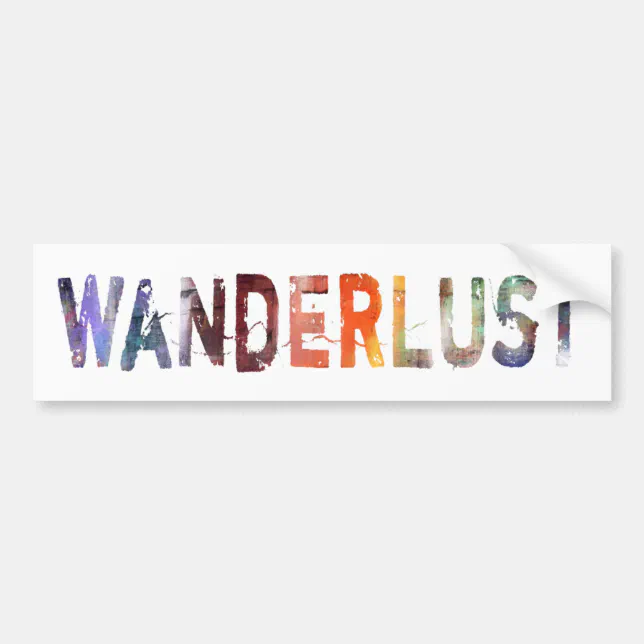 In A Word: Wanderlust Bumper Sticker | Zazzle