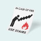 In Case of Fire Use Stairs Flyer | Zazzle