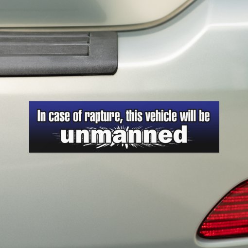 "In Case of Rapture..." Bumper Sticker | Zazzle