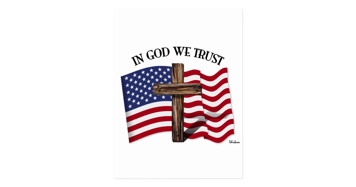 In God We Trust with rugged cross and US flag Postcard | Zazzle.com