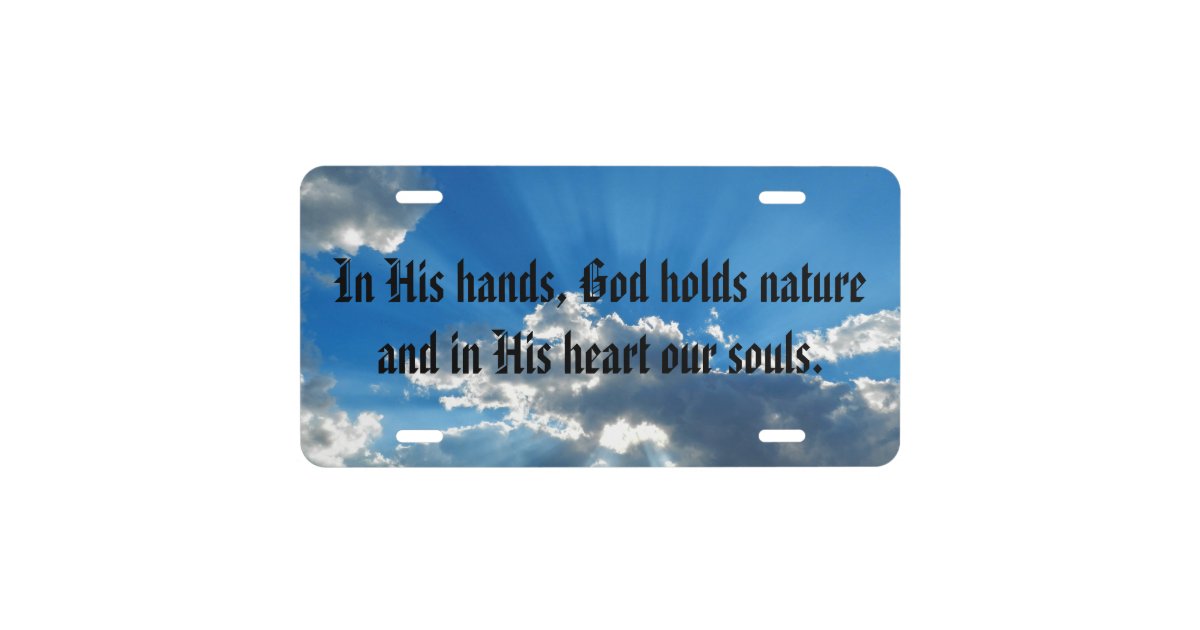 In His Hands License Plate | Zazzle