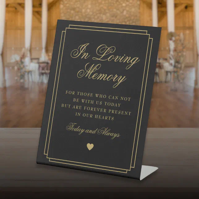 In Loving Memory Black And Gold Memorial Wedding Pedestal Sign | Zazzle