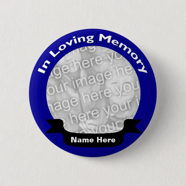 In Loving Memory Button / Blue | Zazzle