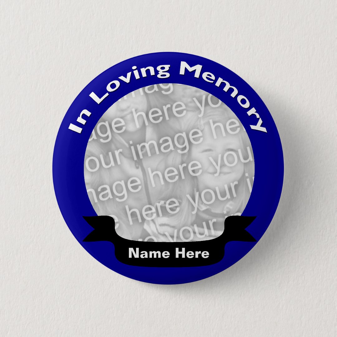 In Loving Memory Button / Blue | Zazzle