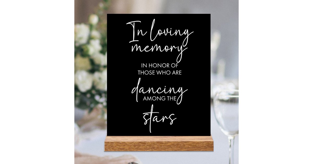 In Loving Memory Dancing Among Stars Black Wedding Acrylic Sign | Zazzle
