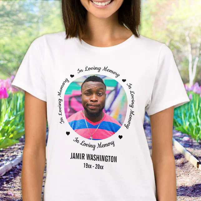 In Loving Memory Funeral Custom Photo Memorial T-Shirt | Zazzle