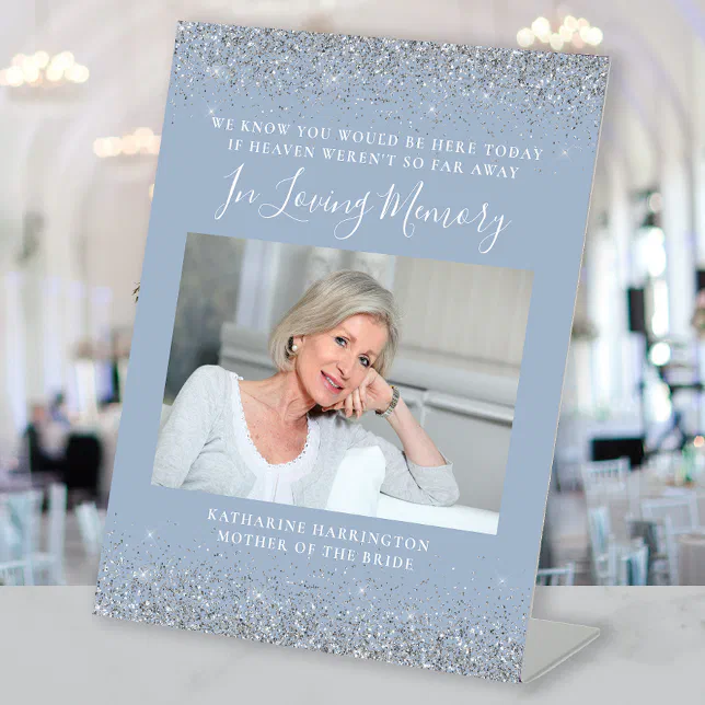 In Loving Memory Photo Dusty Blue Silver Wedding Pedestal Sign | Zazzle