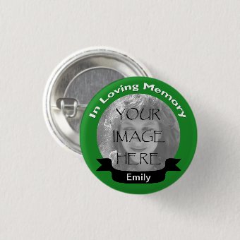 In Loving Memory Photo Green Button | Zazzle