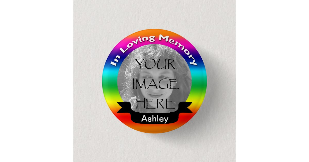 In Loving Memory Rainbow Photo Button | Zazzle