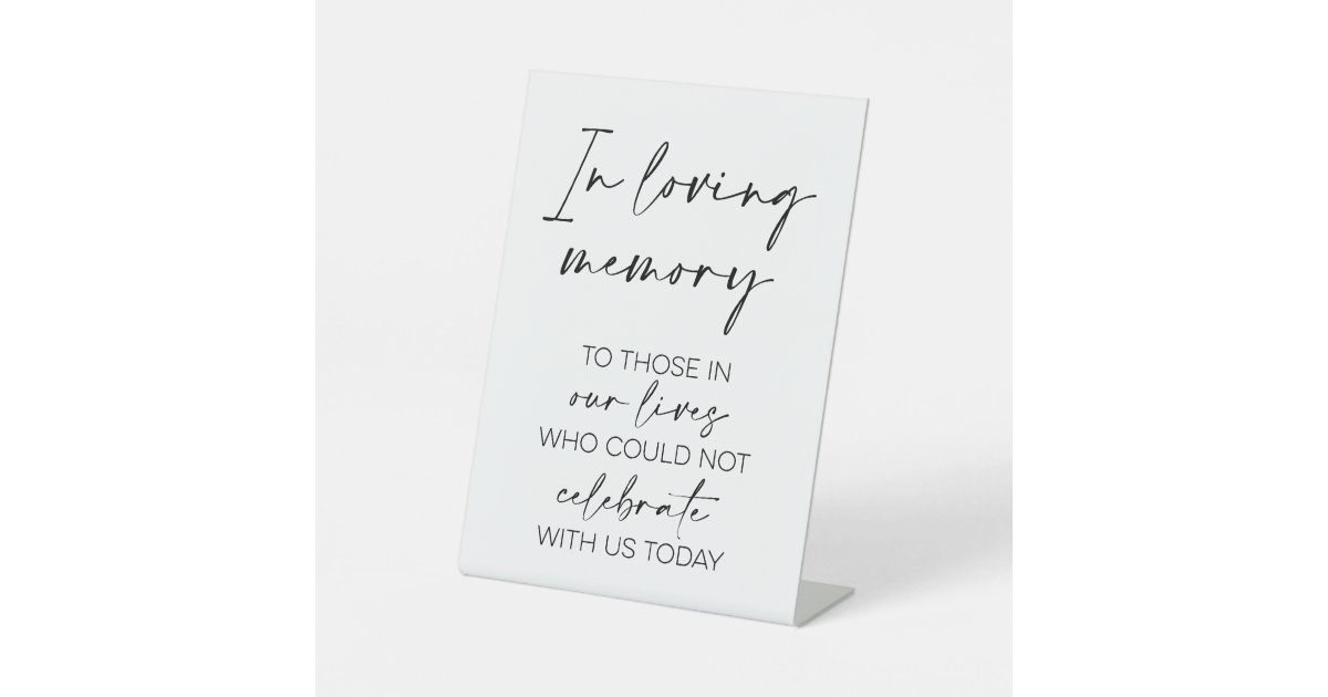 In Loving Memory Wedding Minimalist Style Pedestal Sign | Zazzle