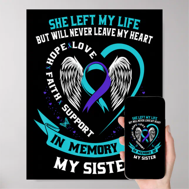 In Memory of my Sister Suicide Awareness Memorial Poster | Zazzle